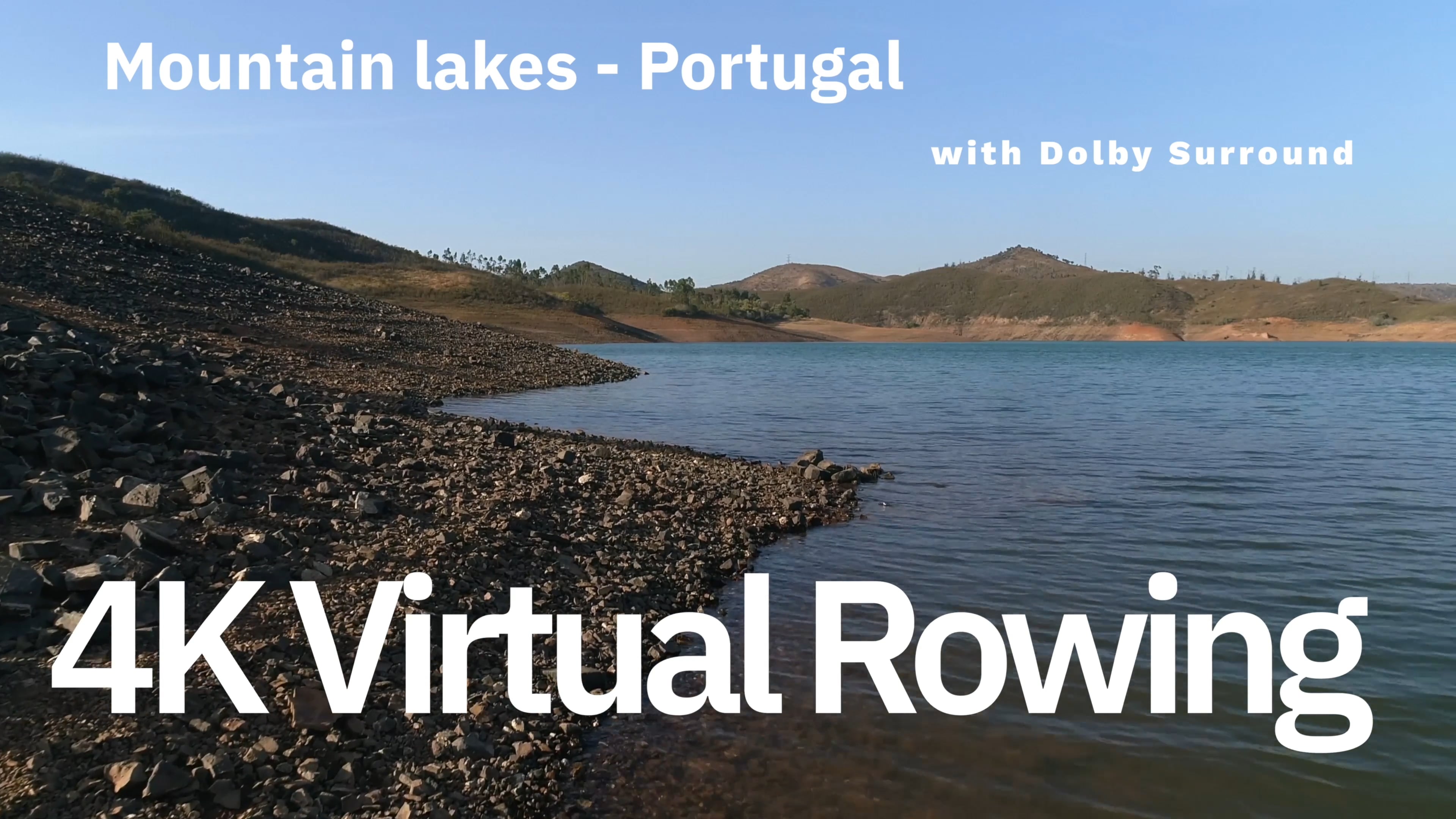 4K Virtual Rowing - Mountain Lakes - Portugal with Dolby Surround ...